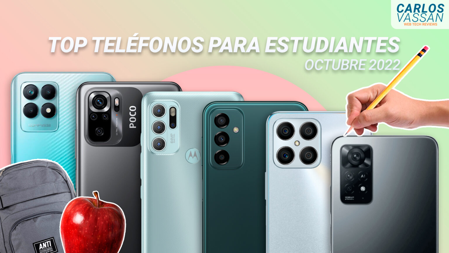 Top mejores teléfonos para estudiantes | Octubre 2022 | Carlos Vassan